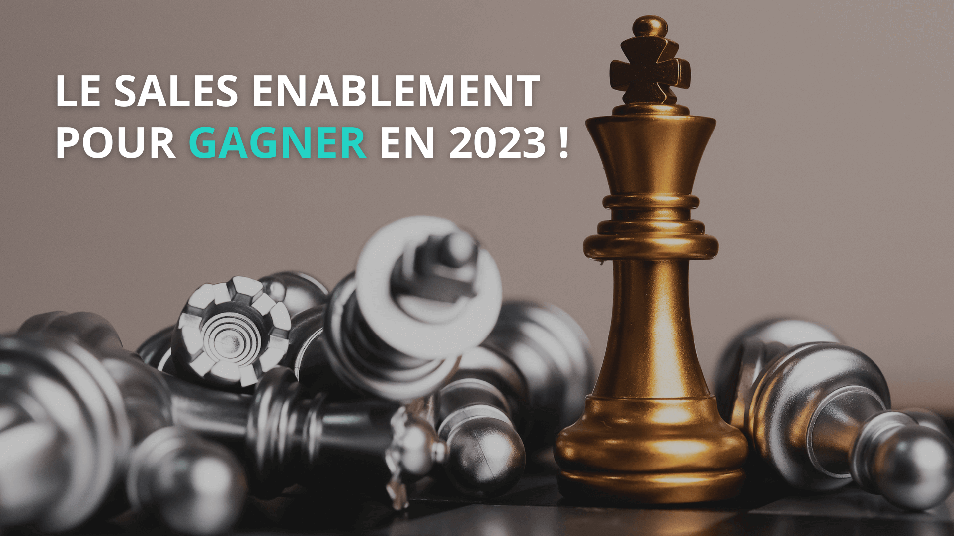 Sales Enablement : le guide complet Comment le mettre en oeuvre