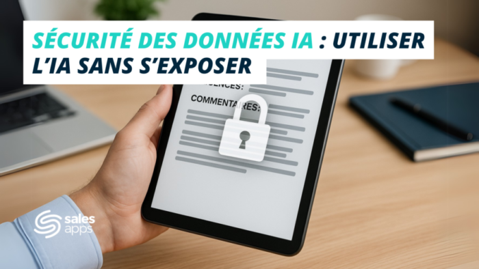 Sécurité des données IA : utiliser l’IA sans s’exposer - Salesapps